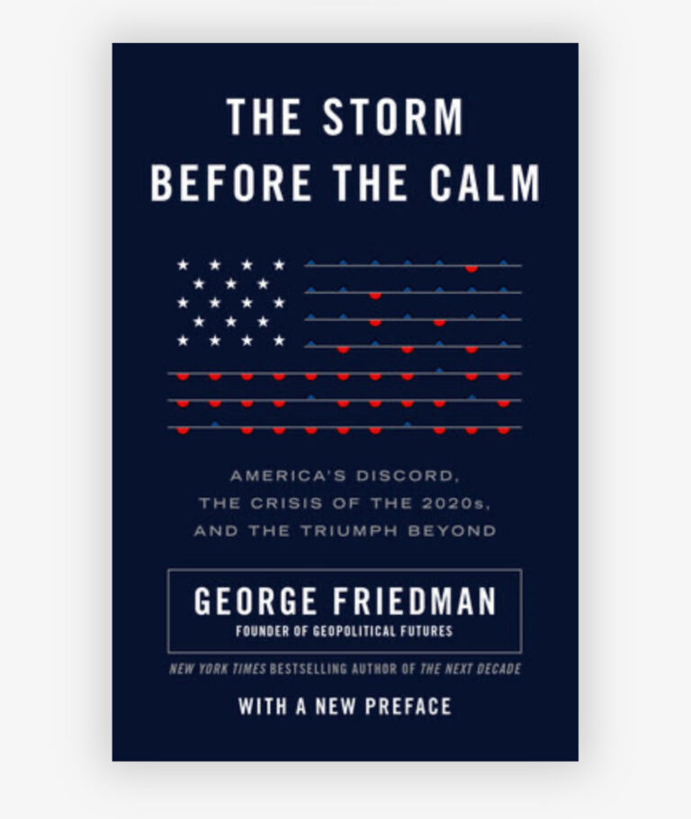 Book Review: The Storm Before the Calm by George Friedman Understanding ...